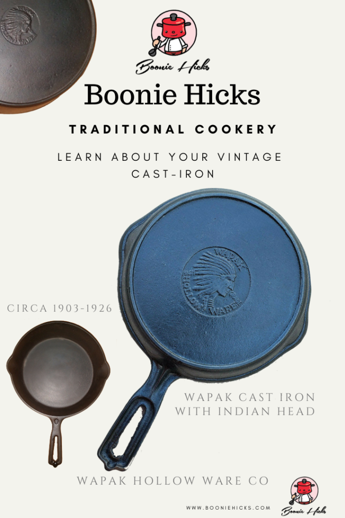 Your Complete Guide To Wapak Cast Iron From Wapak Hollow Ware Co.